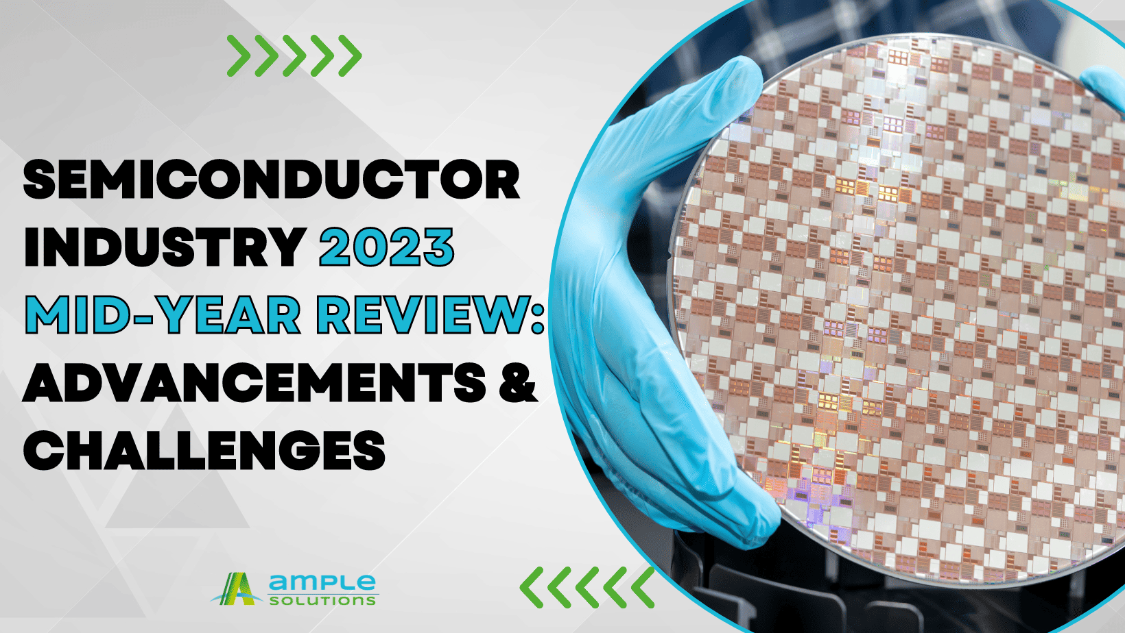 Semiconductor Industry 2023 Mid-Year Review Advancements & Supply Chain ...